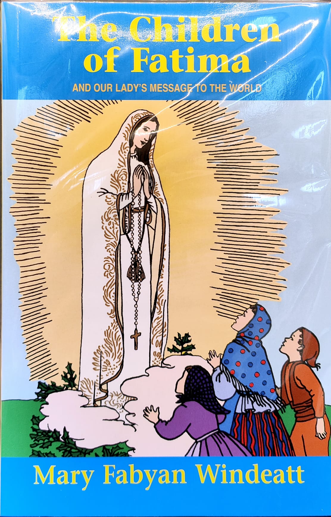 The Children of Fatima and Our Lady’s Message to the World – Carlo ...