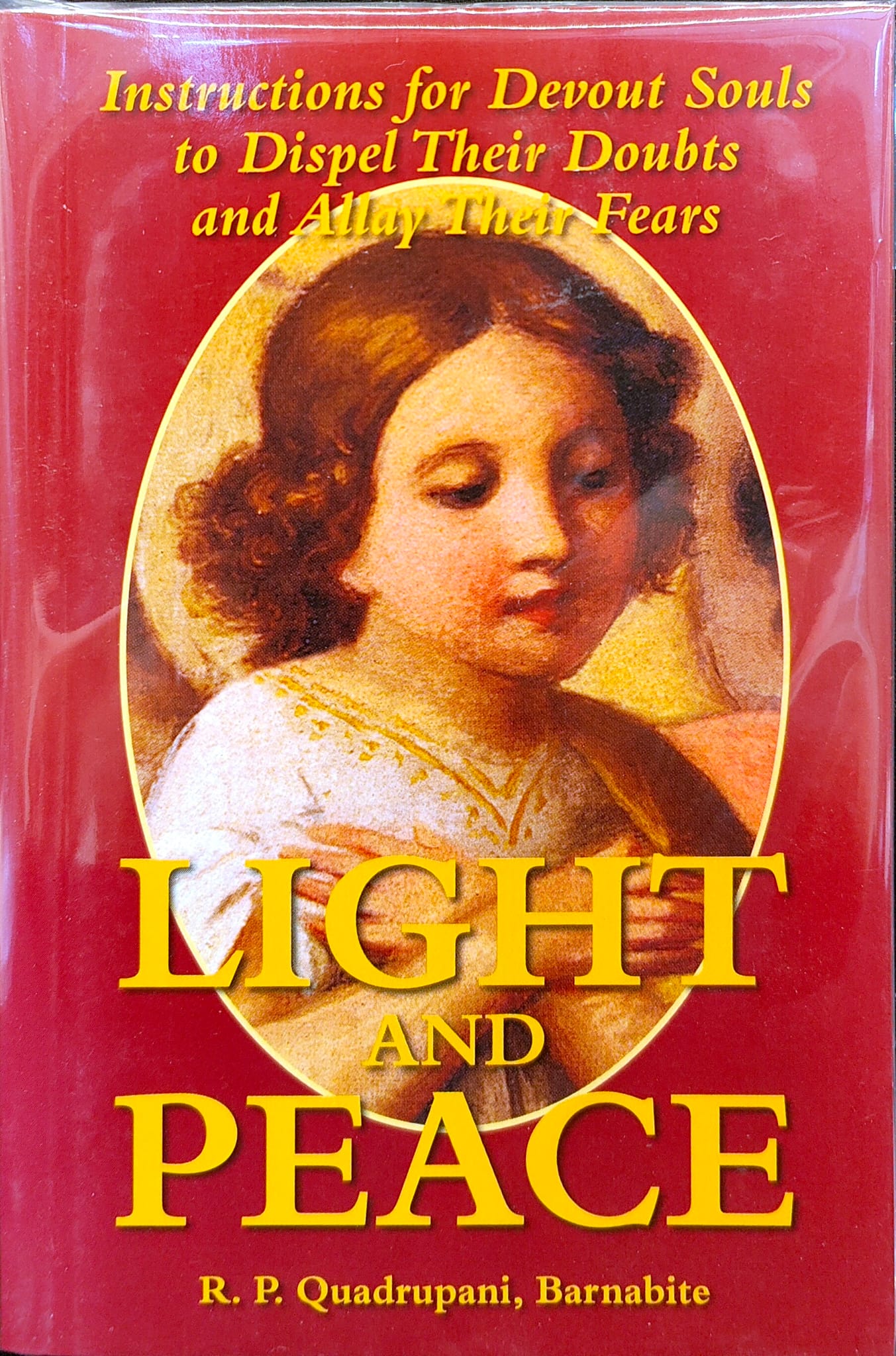Light and Peace: Instructions for Devout Souls to Dispel Their Doubts ...